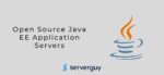 Top 5 Best Open Source Java EE Application Servers